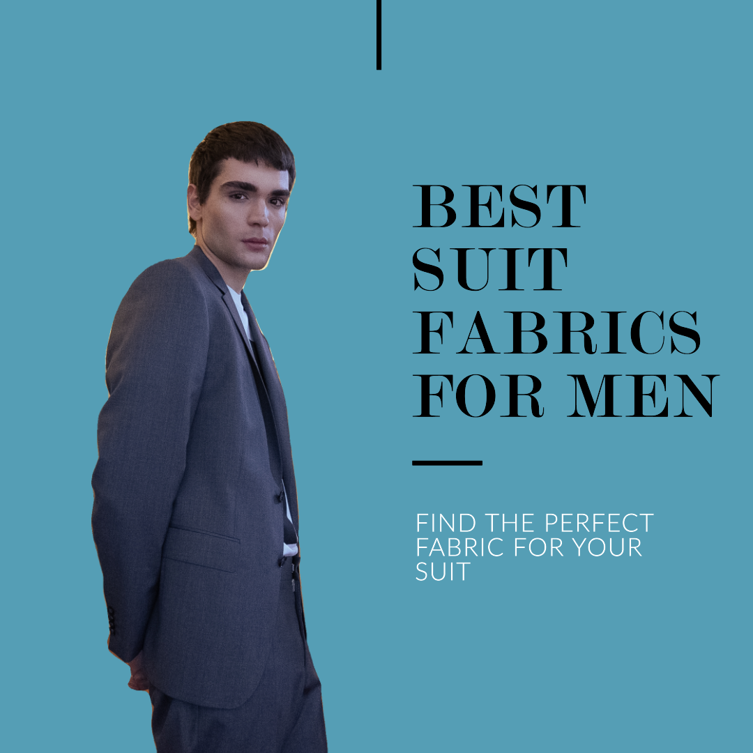 A Complete Guide to Suit Fabrics For Men | IsuiT